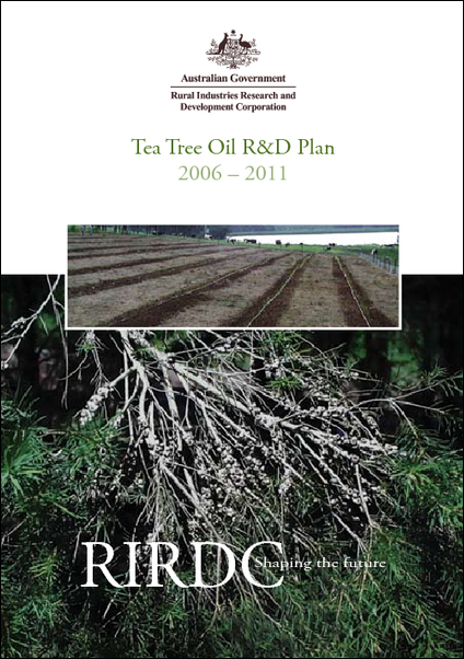 Tea Tree Oil R&D Five Year Plan 2006-2011 | AgriFutures Australia