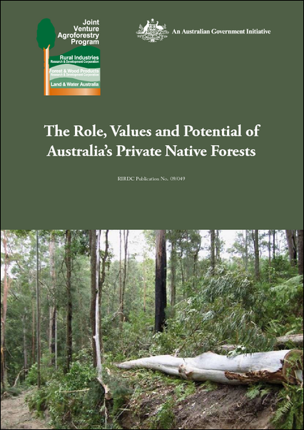 The Role, Values and Potential of Australia’s Private Native Forests ...