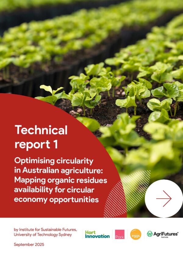Technical report 1: Optimising circularity in Australian agriculture ...